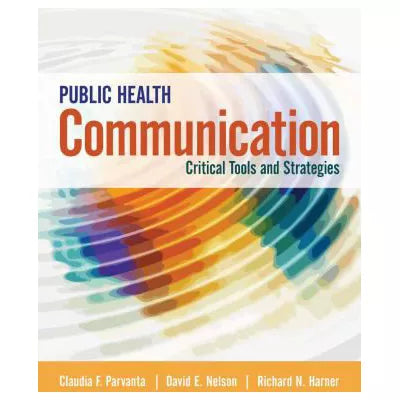 Public Health Communication : Critical Tools and Strategies ...