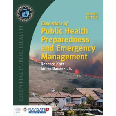 Essentials of Public Health Preparedness and Emergency Management with ...