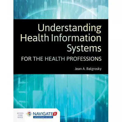 Understanding Health Information Systems for the Health Professions ...